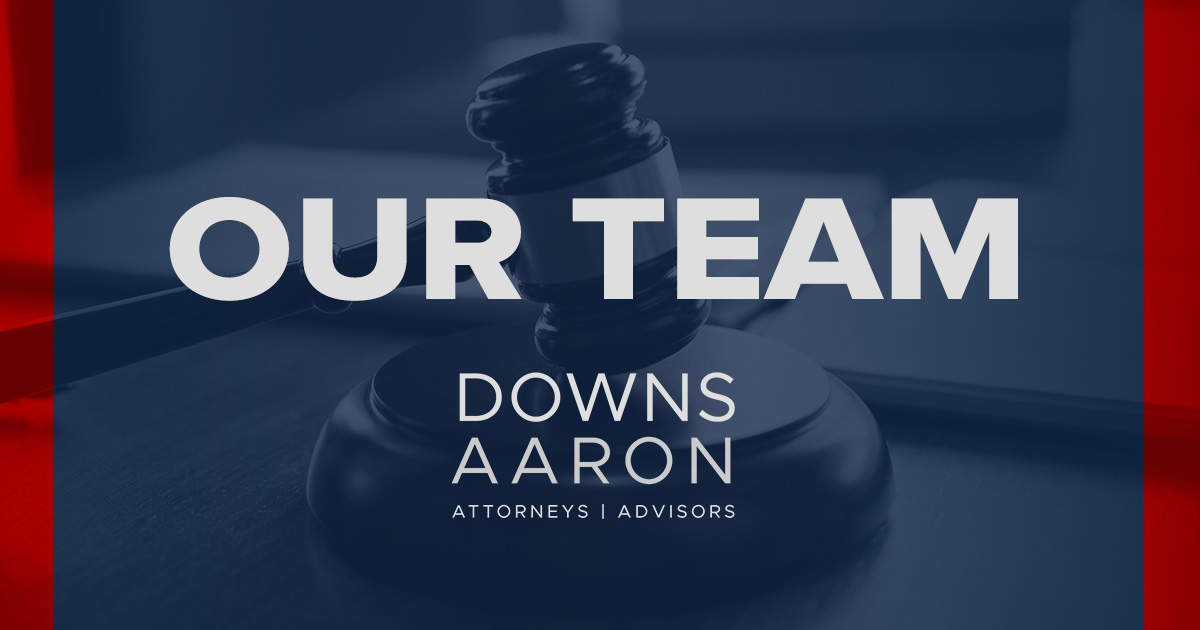 Our Team | DownsAaron Attorneys & Advisors